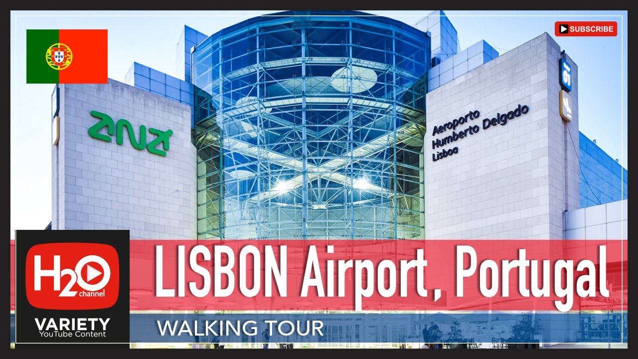 LISBON AIRPORT PORTUGAL WALKING TOUR | HUMBERTO DELGADO AIRPORT - YouTube
