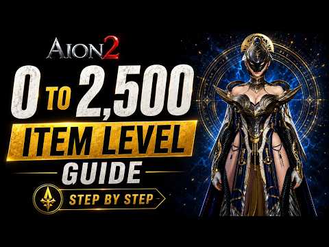 AION 2: How to Reach 2,500 Item Level | Complete Step-by-Step Guide