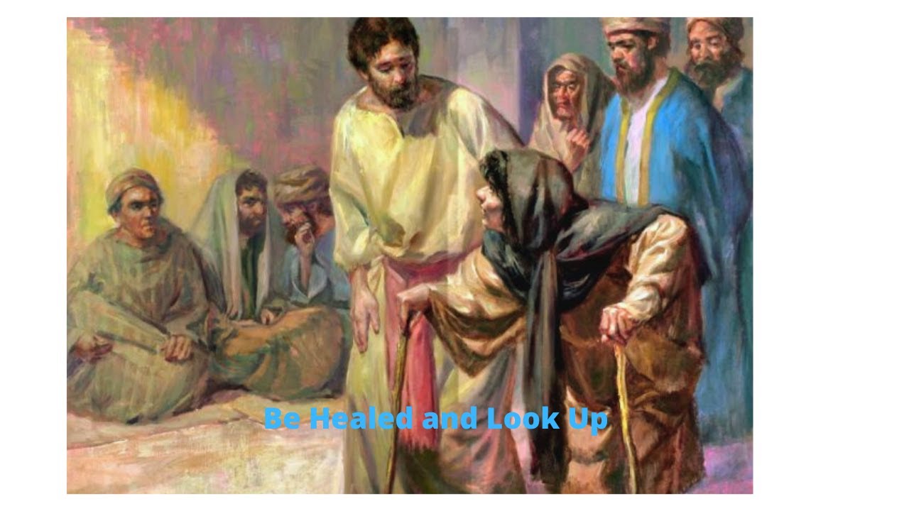 Sunday Morning Worship, August 21, 2022, Be Healed and Look Up based on ...