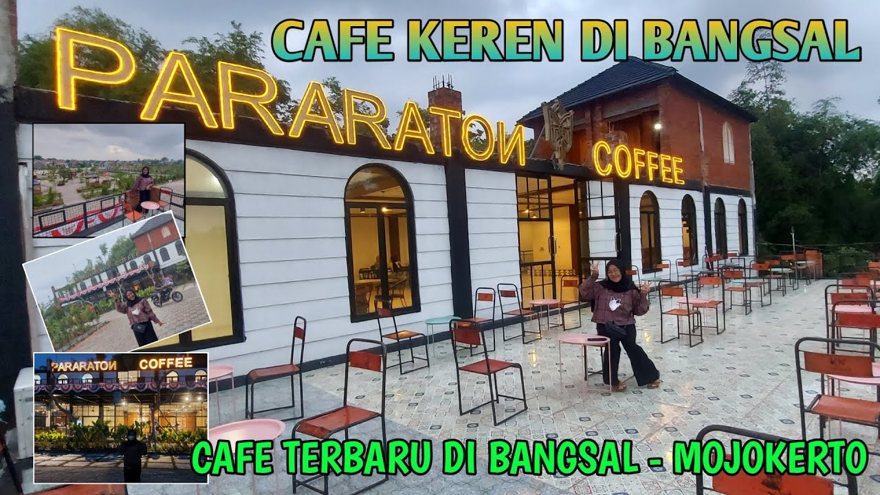 PARARATON COFFE // CAFE TERBARU DI BANGSAL -MOJOKERTO - YouTube