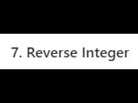 LeetCode 7번. Reverse Integer 문제해설 - YouTube