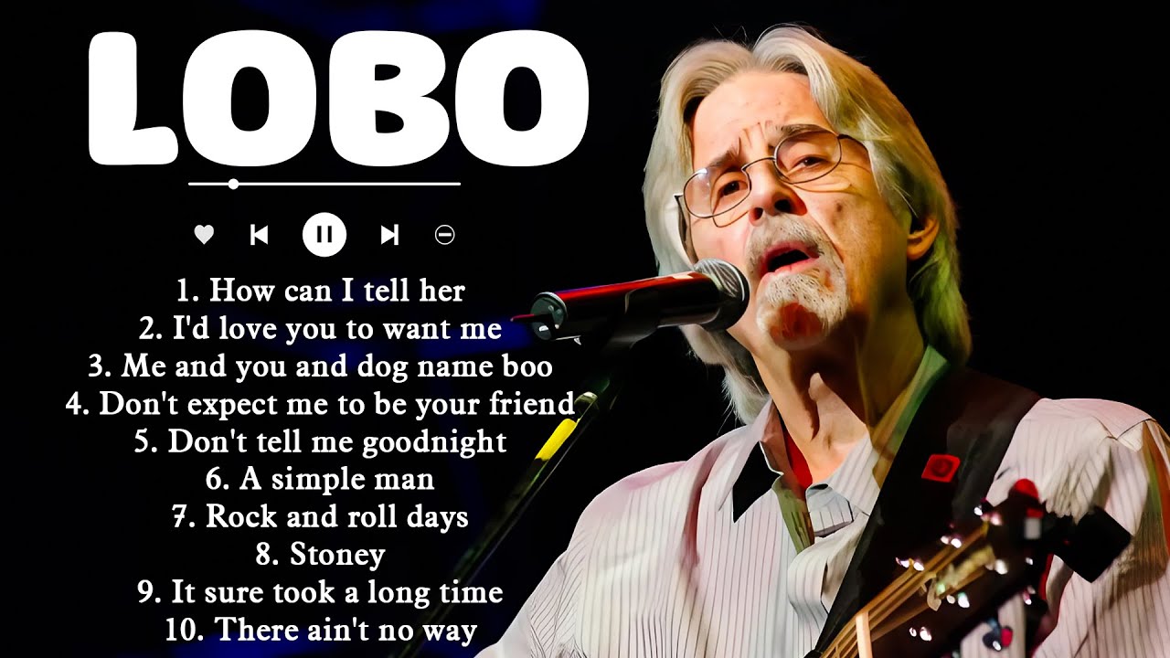 LOBO Nonstop Songs Greatest Hits Full Album🎶 Best Songs of LOBO - YouTube