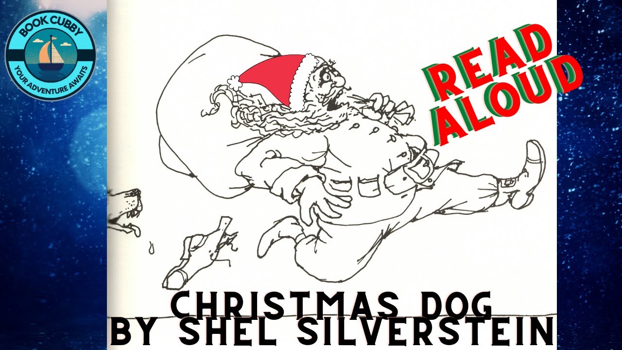 Read Aloud: Christmas Dog by Shel Silverstein | A Holiday Poem for Kids ...