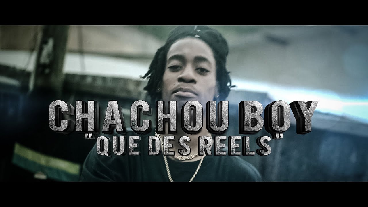 CHACHOU BOY - QUE DES RÉELS (TEASER) 2014. - YouTube