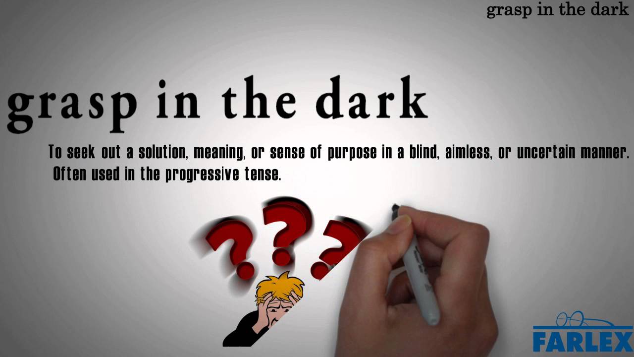 grasp in the dark - YouTube