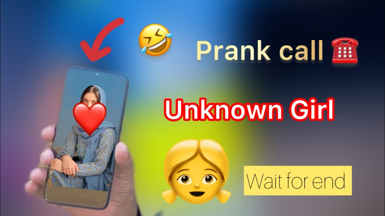 Prank call 📞 unknown Girl 👧 wait for end #comedy #prank - YouTube