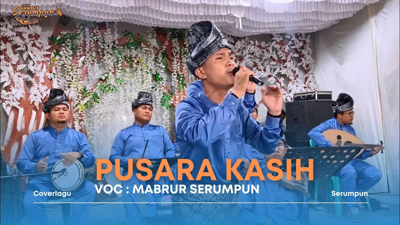 Cover Lagu Pusara Kasih | Gambus Serumpun | Cipt. Prof. Ahmad Baqi ...