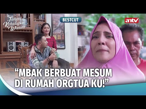 Sepasang Sejoli Mesum dan Digerebek Warga | Best Cut Tangis Kehidupan Wanita ANTV Eps 44 (3/3)