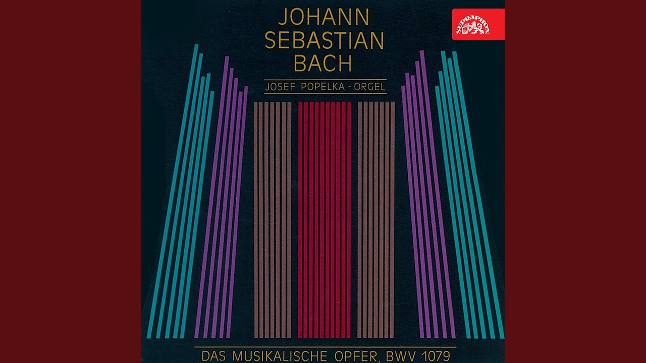 The Musical Offering (Das Musikalische Opfer) , BWV 1079 - Trio ...