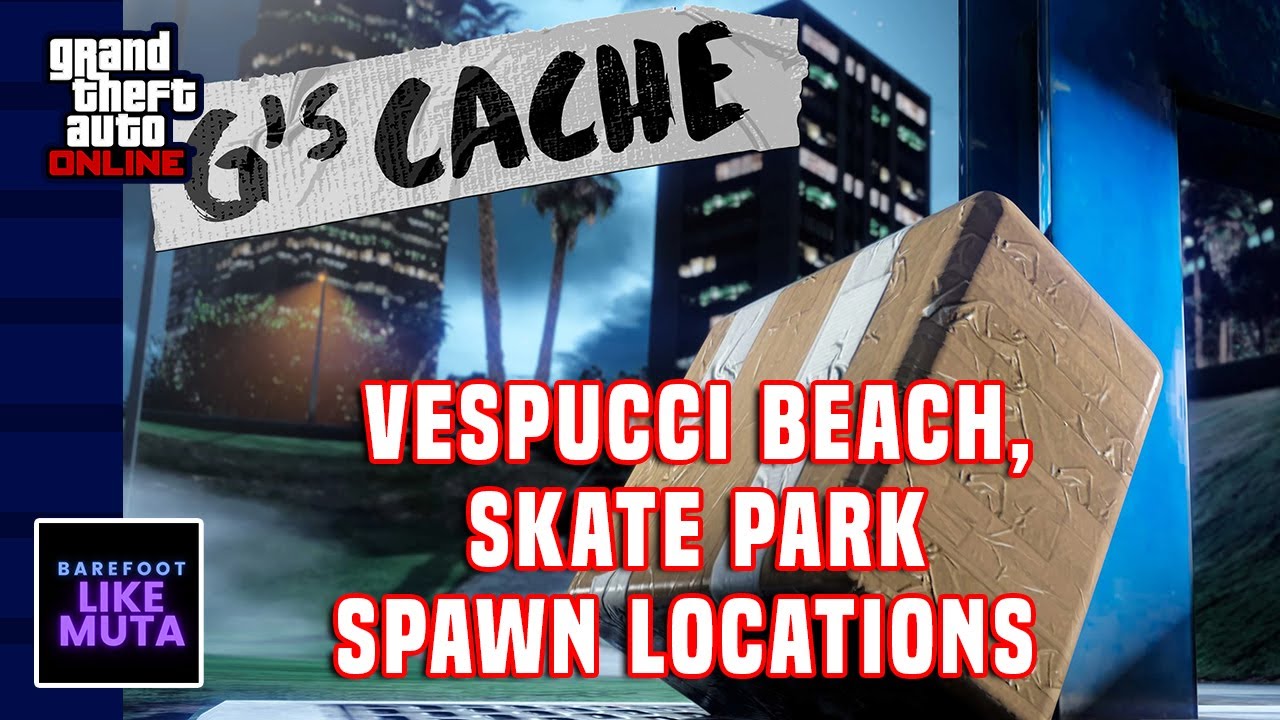 GTA Online G's Cache - Vespucci Beach, Skate Park all 5 spawn locations ...