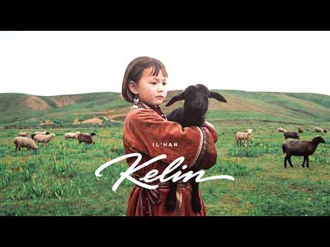 IL’HAN - Kelin (Official Music Video)