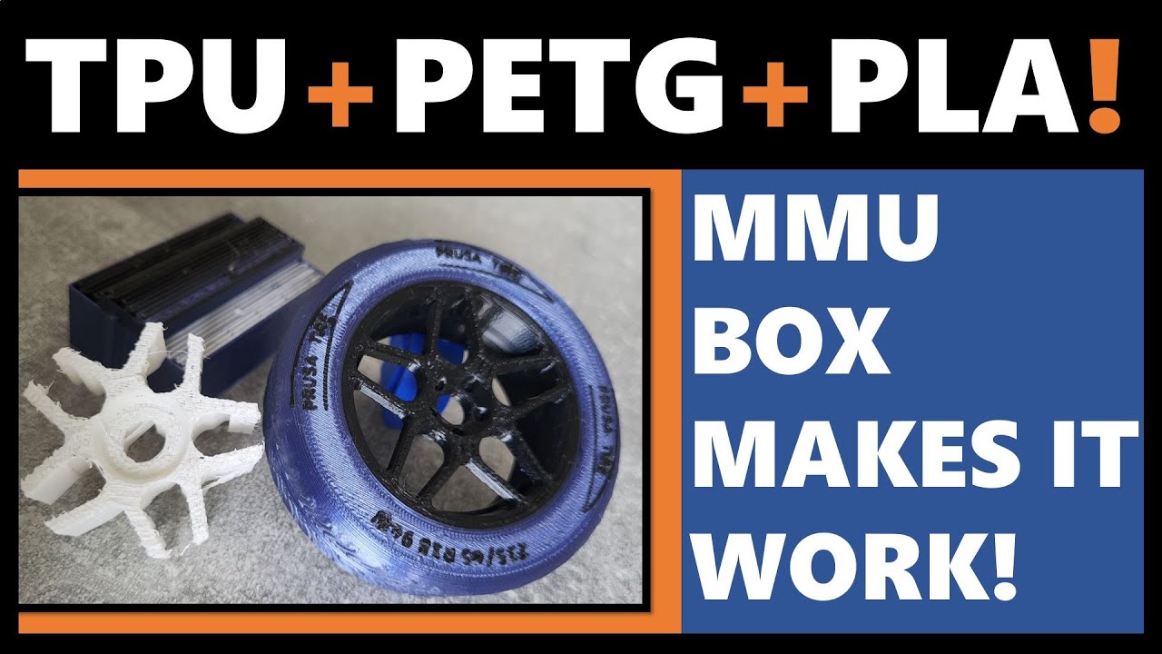 MMU BOX (Experimental) TPU Multi-Material Print on Prusa MMU3 — 10 Hr ...