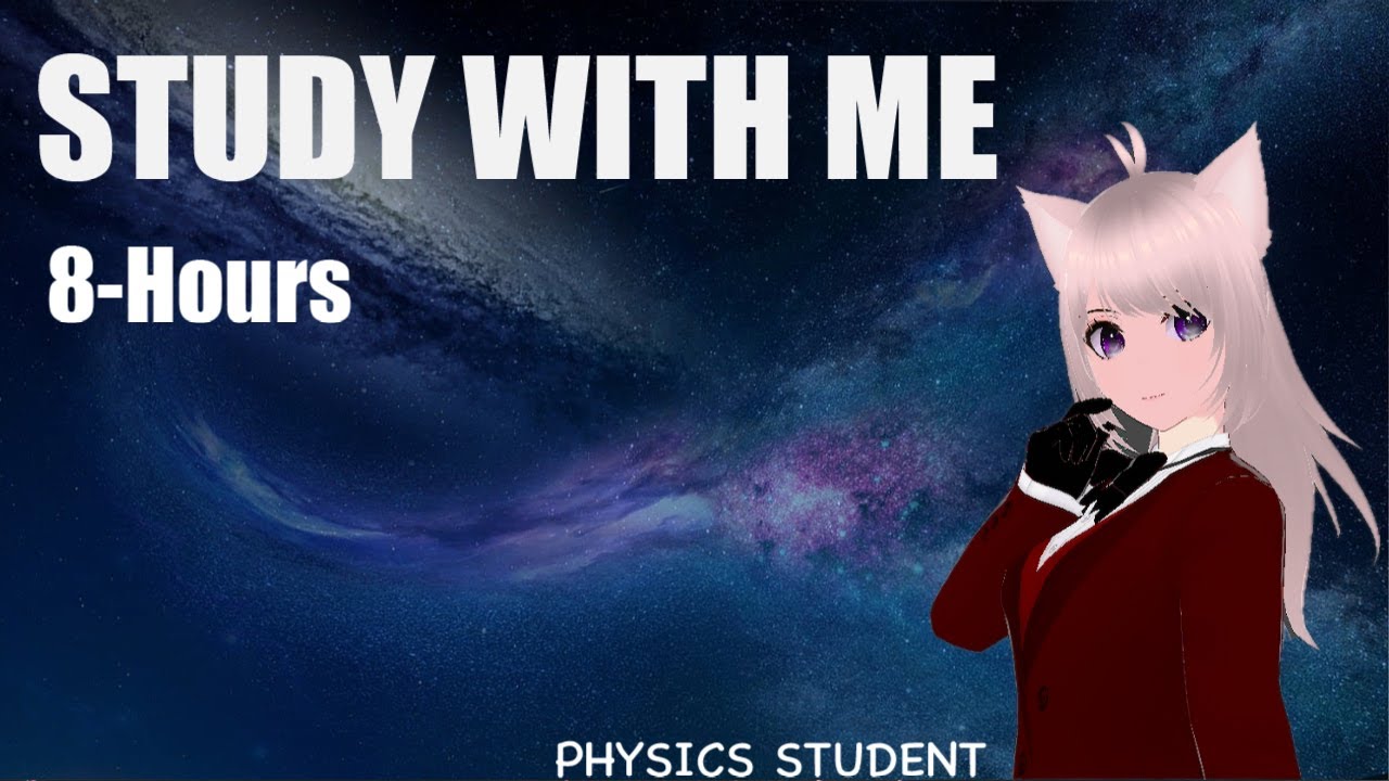 8 hour [Study With Me]📚 With Physics Student🪐| Vtuber | 60/10 Pomodoro ...