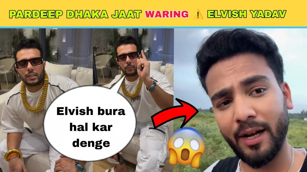 Pardeep Dhaka jaat Openly Warning ⚠️ Diya Elvish Yadav 😱 - YouTube
