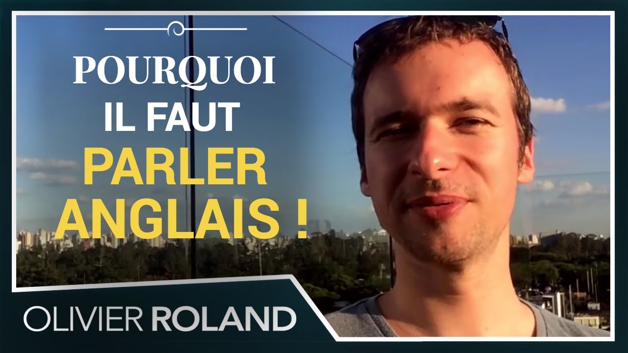 POURQUOI il FAUT parler ANGLAIS quand vous êtes ENTREPRENEUR - YouTube