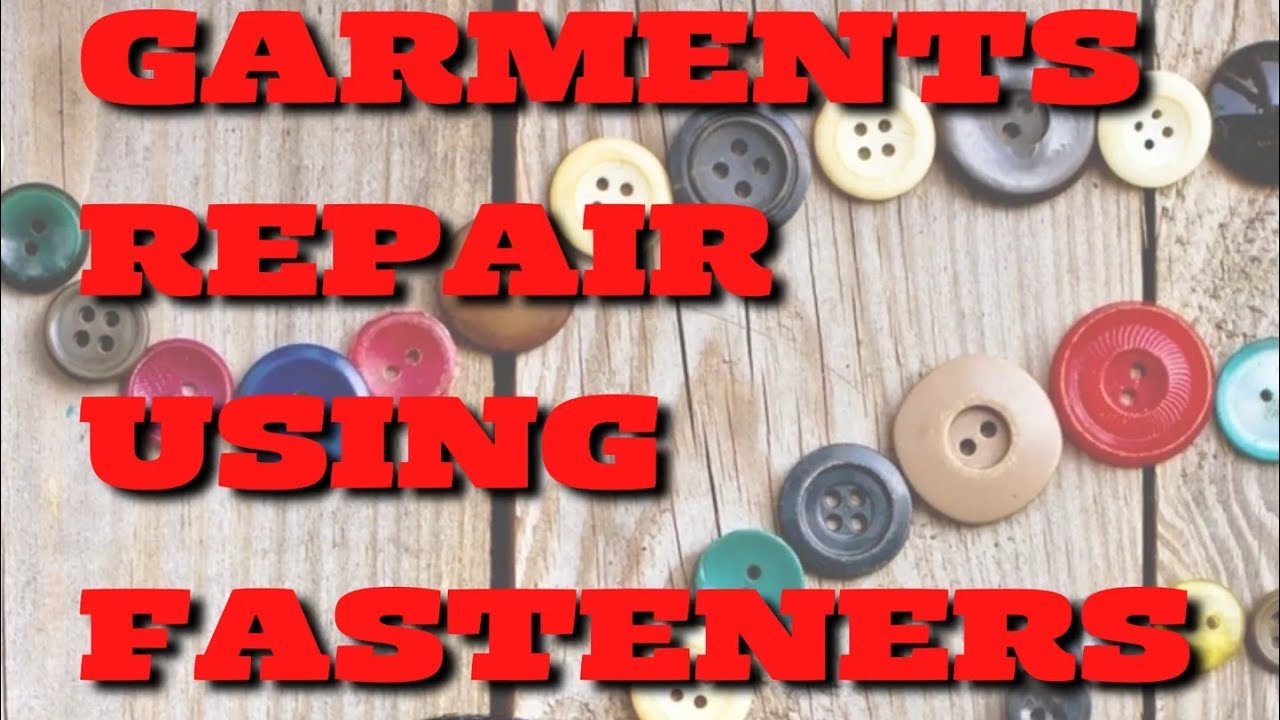 Garments Repair Using Fasteners - YouTube