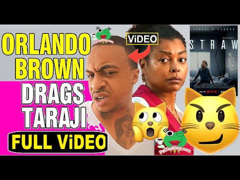 Orlando Brown DRAGS Taraji P. Henson for FILTH! “Dirty Cat Faced Bish ...