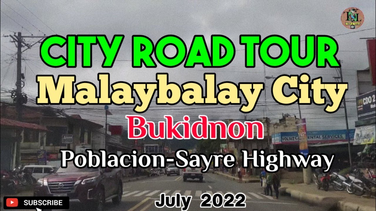 City Road Tour: Poblacion- Sayre Highway | Malaybalay City | Capital of ...