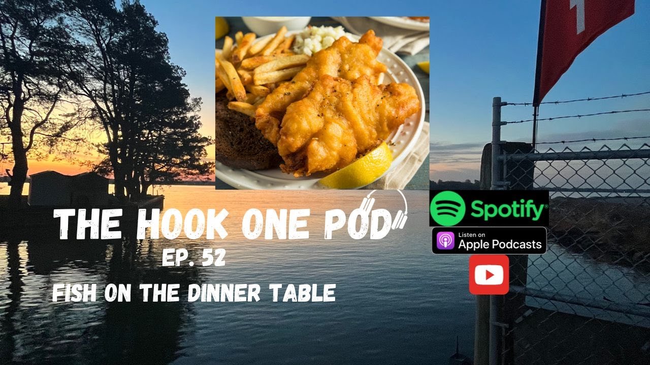 Ep.52 The Hook One Pod: Fish for Dinner- Let's Talk Food! - YouTube