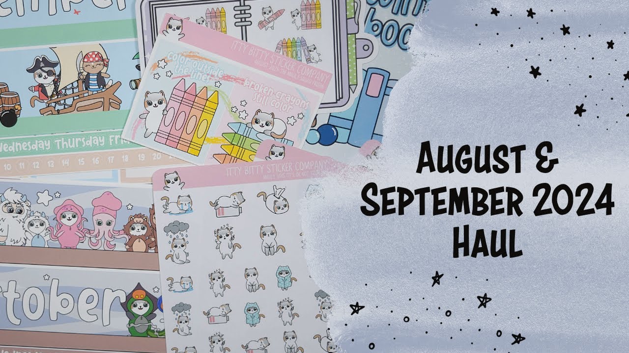 August and September 2024 Planner Sticker Haul (Itty Bitty Sticker Co ...