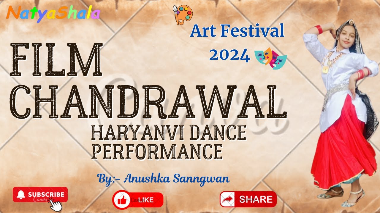 Film Chandrawal Dekhungi Haryanvi Song || Art Festival 2024 Anushka ...