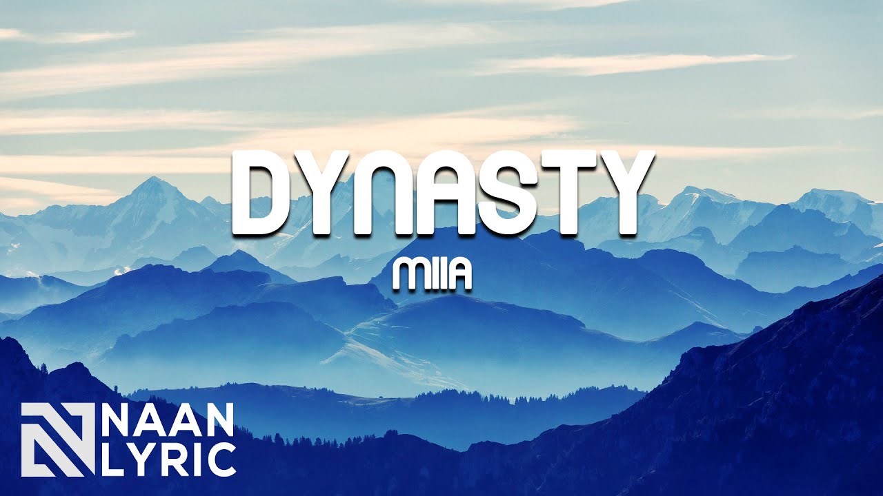 MIIA - Dynasty (Lyrics Video) - YouTube