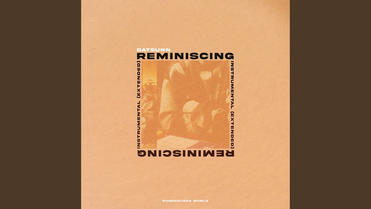 Reminiscing (Extended Instrumental) - YouTube