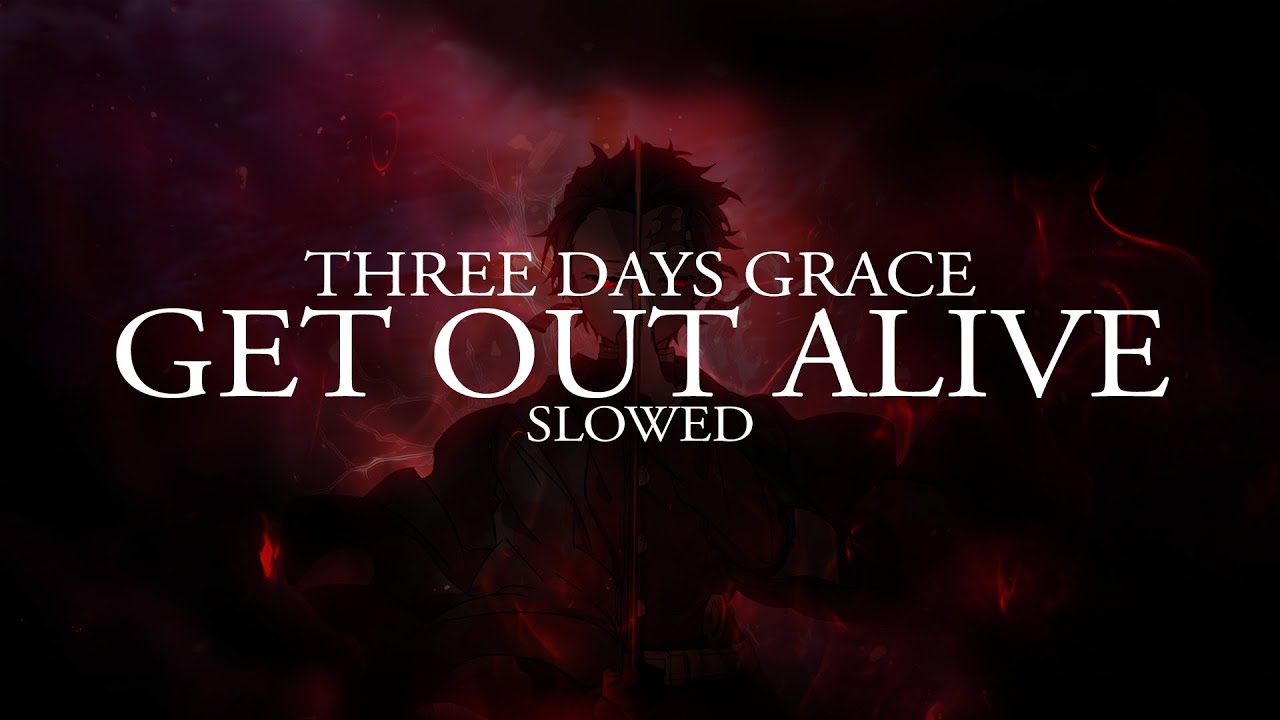 Three Days Grace - Get Out Alive (slowed) - YouTube