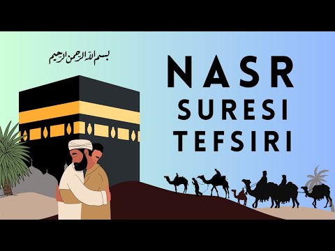 Nasr Sûresi Tefsiri