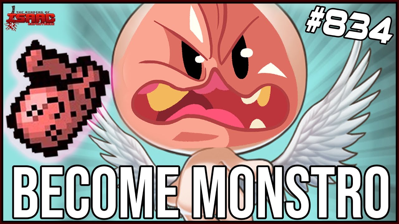 BECOME MONSTRO - The Binding Of Isaac: Repentance Ep. 834 - YouTube