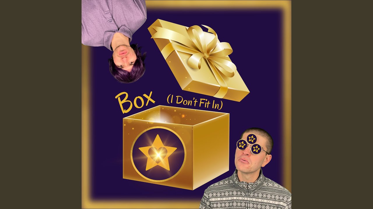 Box (I Don't Fit In) - YouTube