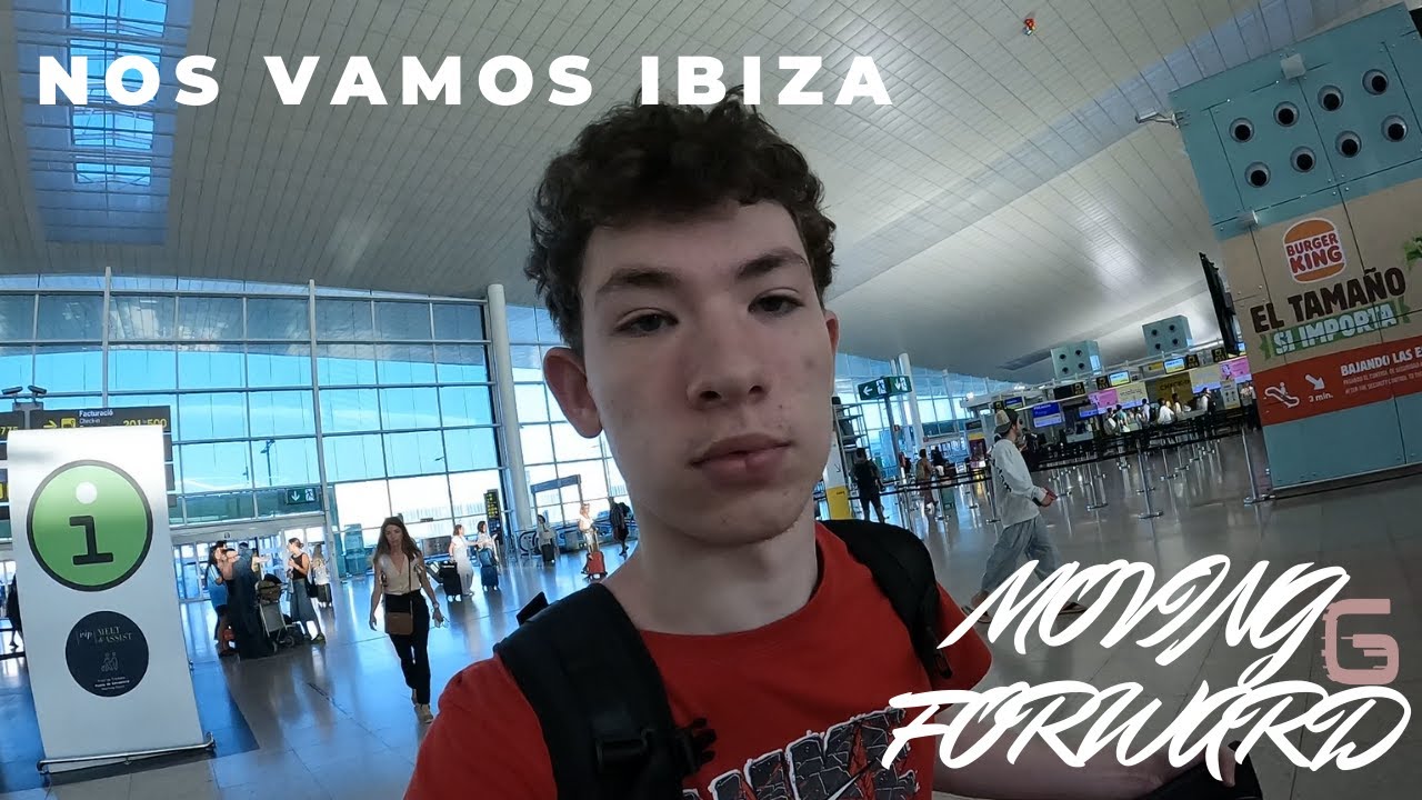 NOS VAMOS A IBIZA (Moving Forward) #6 - YouTube