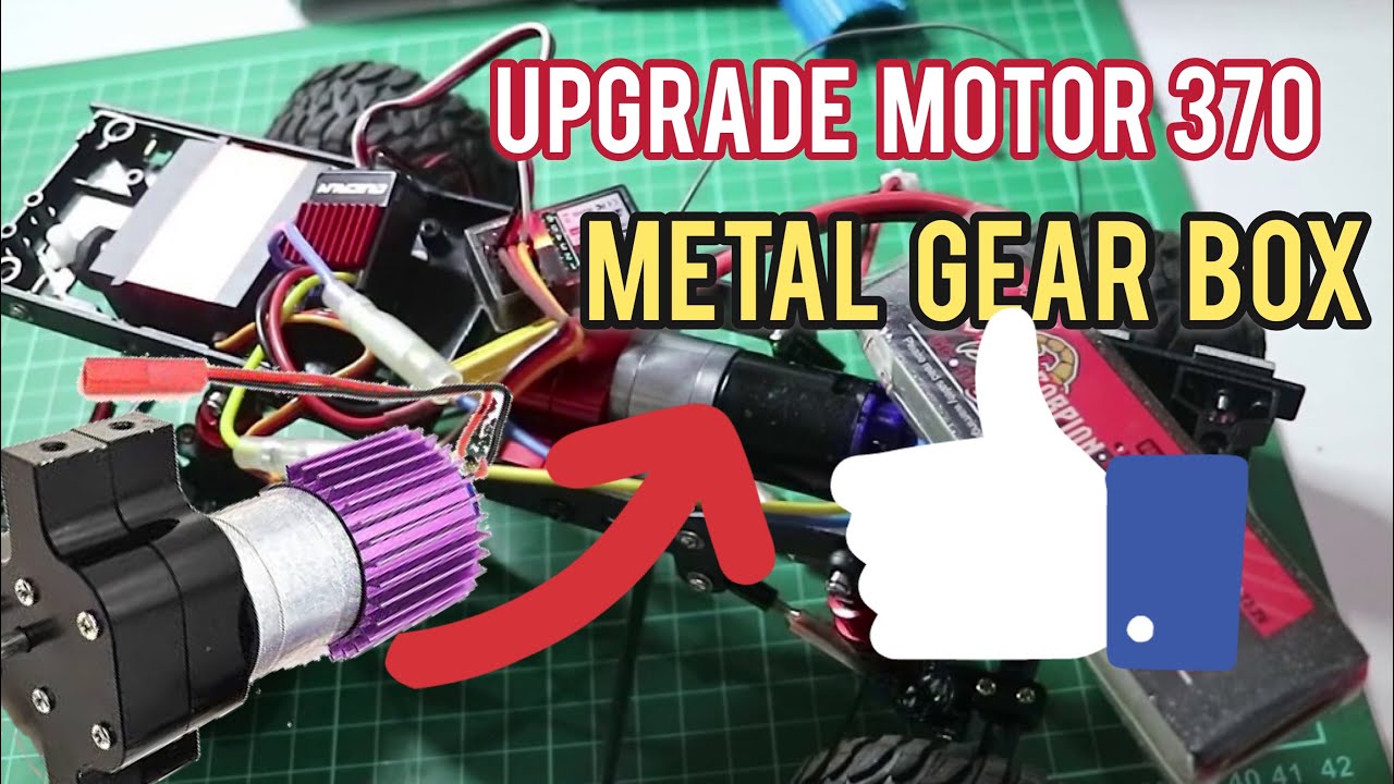 Upgrade Motor 370 & Metal Gear Box RC Faye 1/16 - Part 04 - YouTube