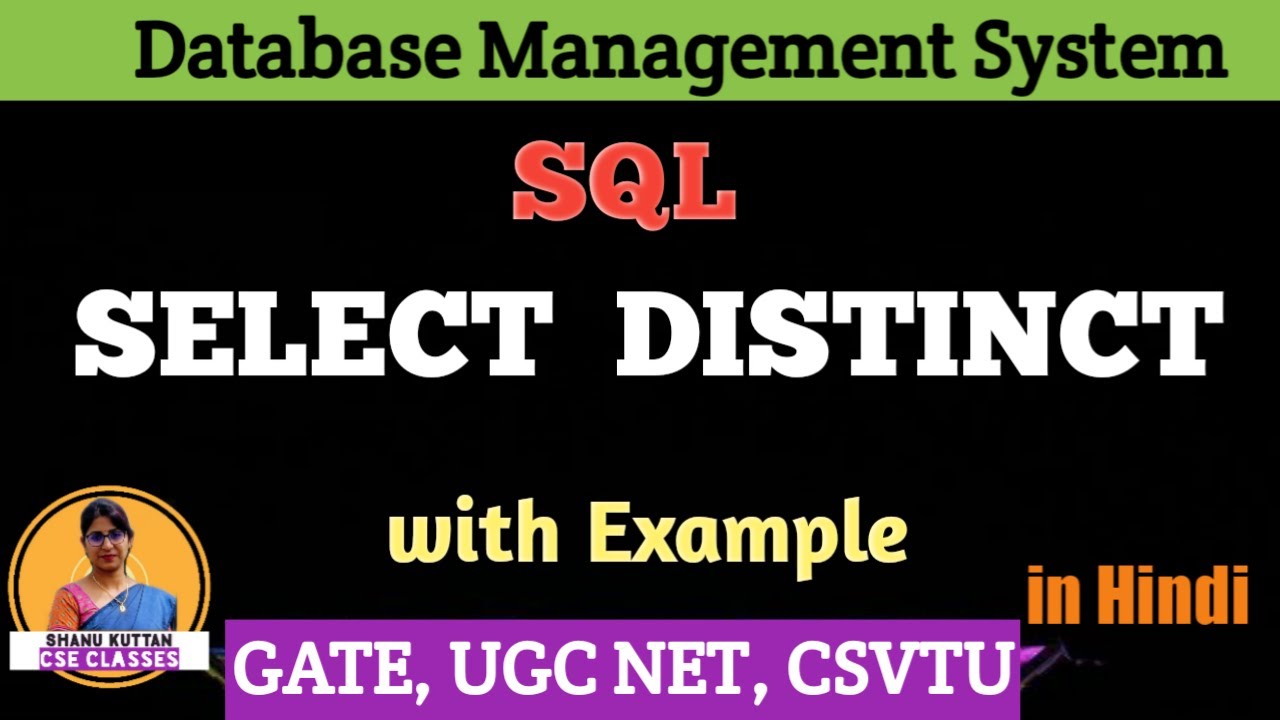 SQL SELECT DISTINCT With Example DBMS Lecture 46 Shanu Kuttan sql-select-distinct-with-example-dbms-lecture-46-shanu-kuttan