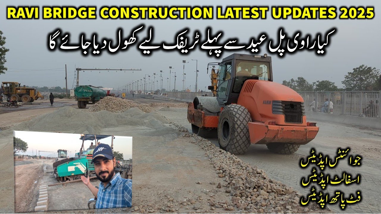 Ravi Bridge Construction Latest Update 2025 | Shahdara Lahore Ravi ...