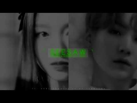 SUGA (BTS) & GoWon (LOONA) - See Saw 2.0 (ft. Chuu) [MASHUP]
