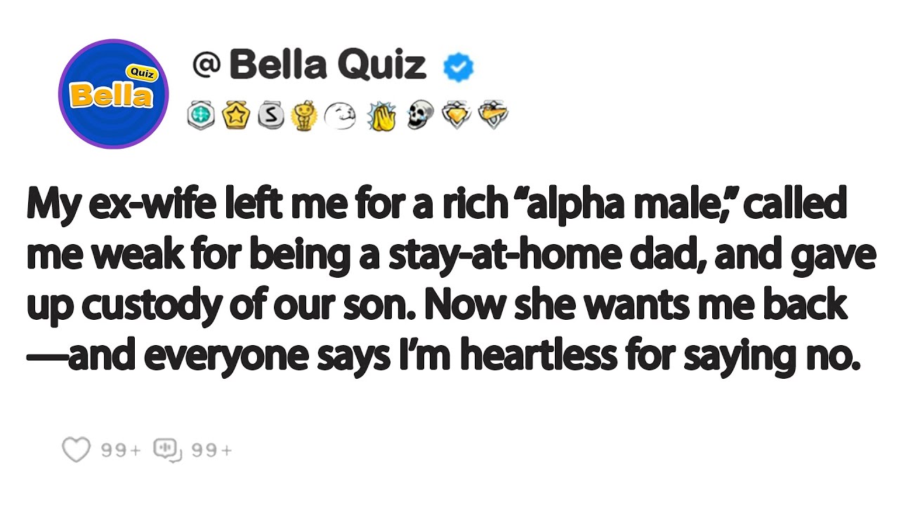 My ex-wife left me for a rich “alpha male,” called me weak for being a ...