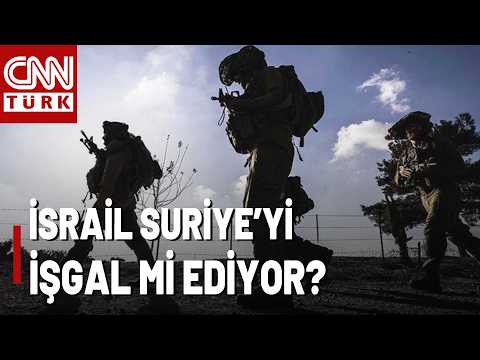 İsrail Suriye'yi İşgal Mi Ediyor? \