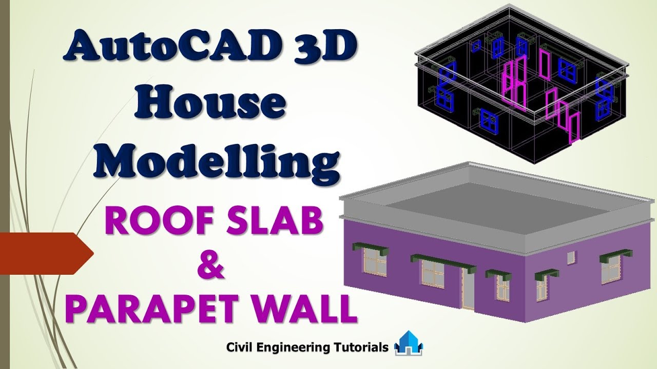 AutoCAD 3D #5 - House Modelling | Roof Slab & Parapet Wall | Flat Roof ...