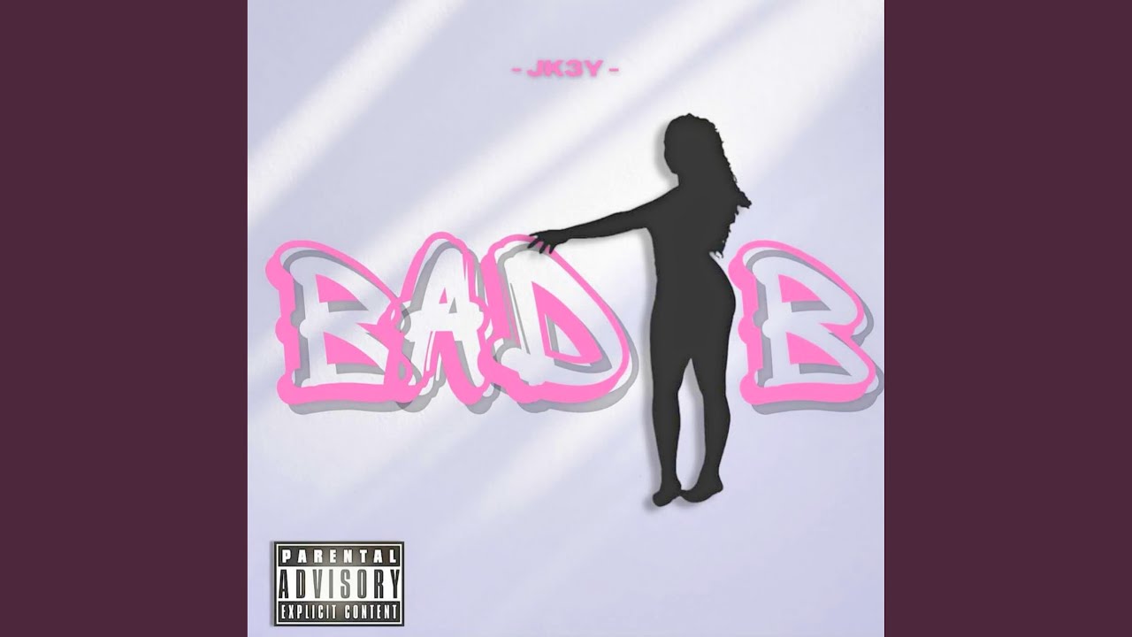 Bad B - YouTube Music