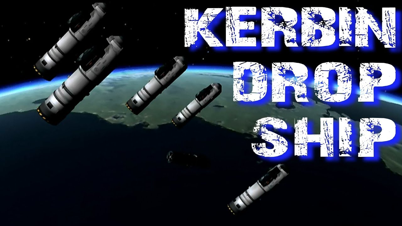 Wide Kerbin Drop Ship - Kerbal Space Program - YouTube