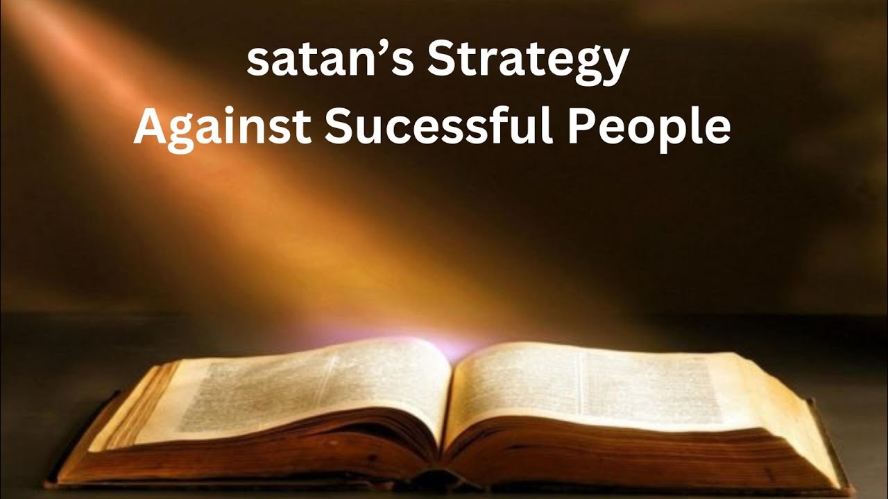 Satan Strategy Against Successful People - YouTube