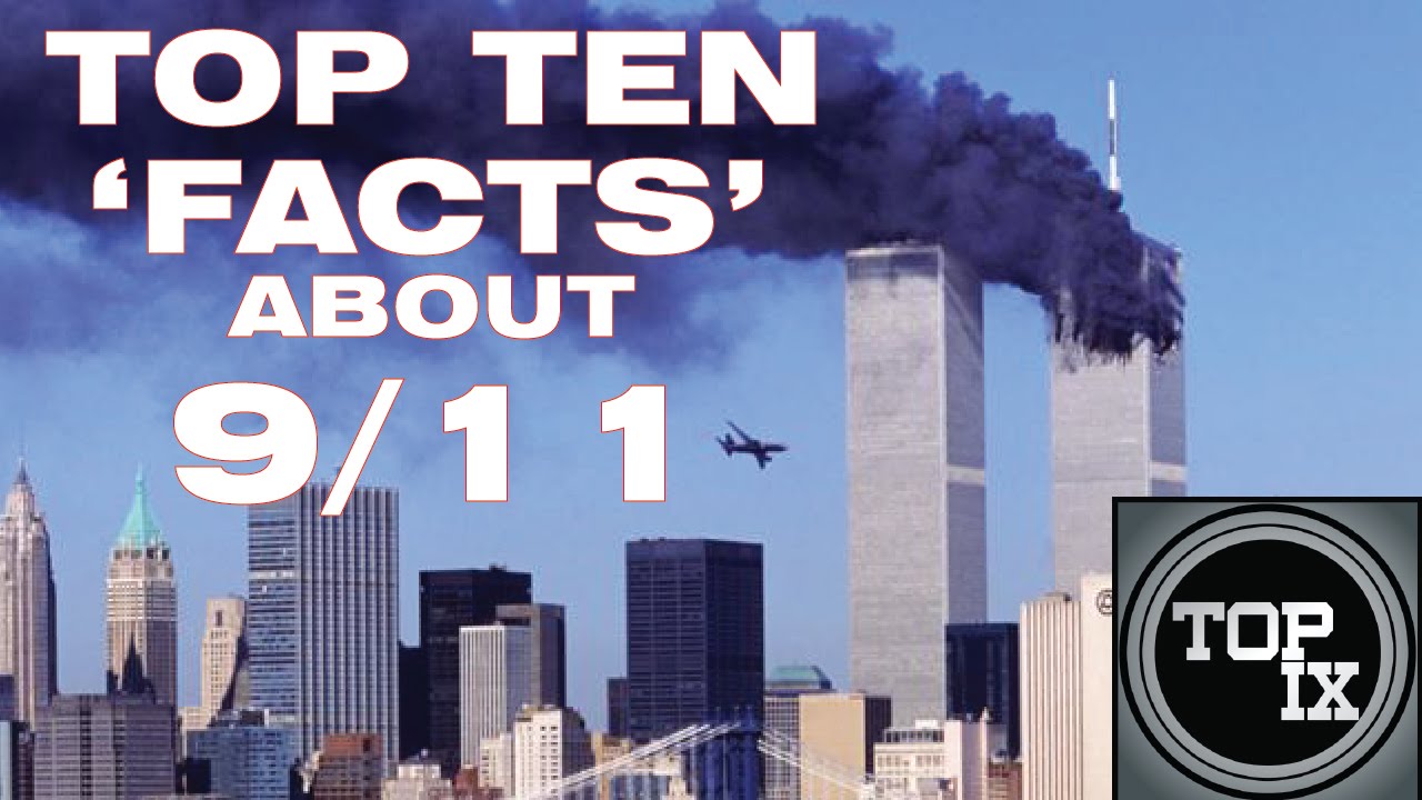 Top 10 Facts About 9 11 YouTube top-10-facts-about-9-11-youtube