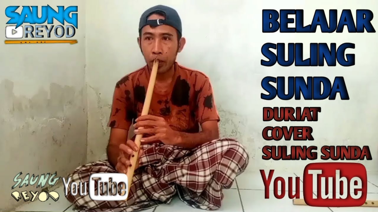Belajar suling sunda DURIAT cover suling sunda - YouTube