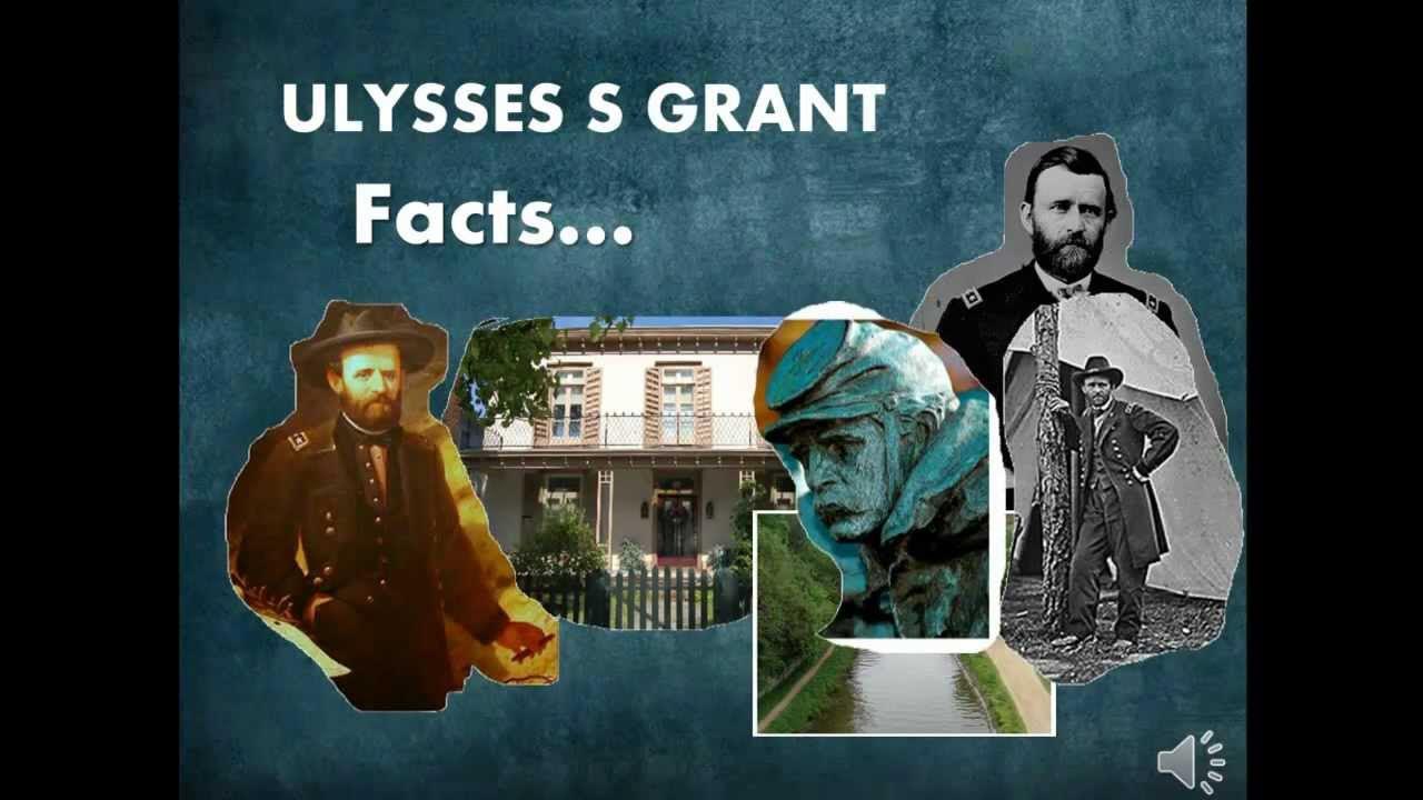 Ulysses S Grant Facts - YouTube