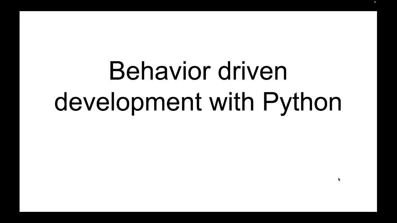 Behavior Driven Development In Python Using Behave Youtube