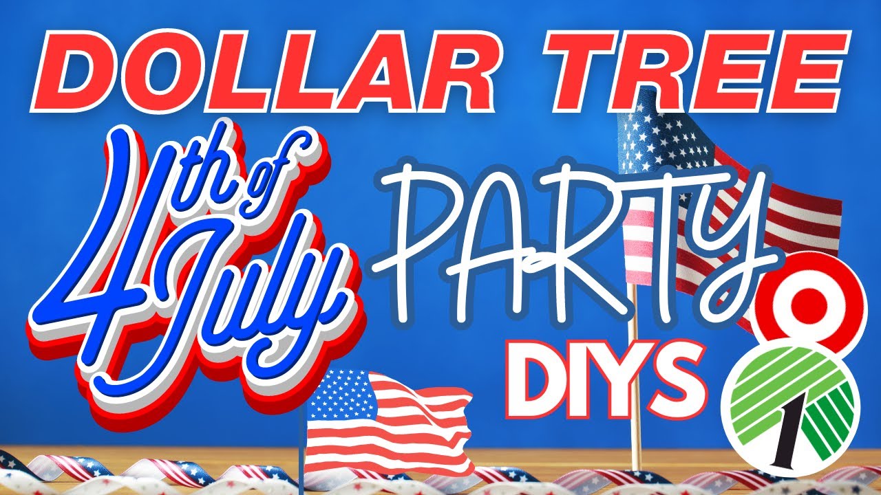 🇺🇸 4th of July Party DIYS! Patriotic DIY with Dollar Tree & Dollar Spot ...