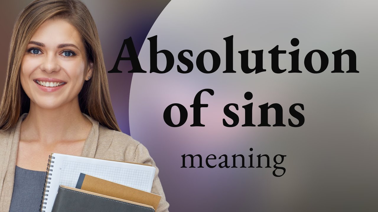 Understanding "Absolution of Sins": A Guide for English Learners - YouTube