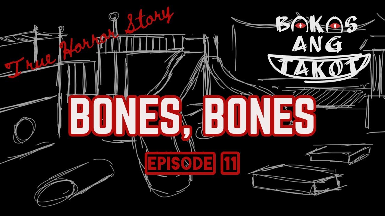 Episode 11: BONES, BONES (True Horror Story) - YouTube