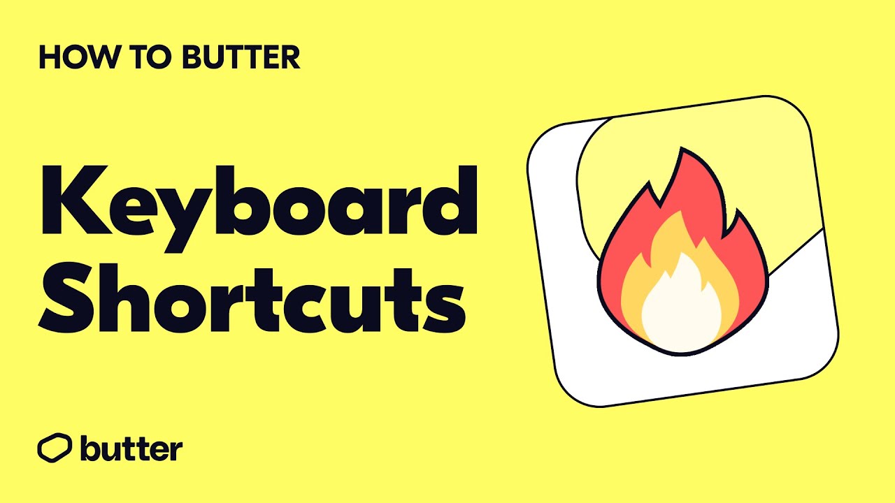 How to Butter: Keyboard Shortcuts - YouTube
